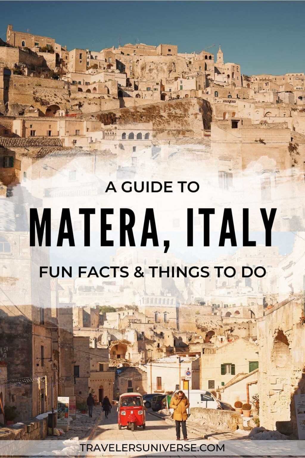 9 Things To Do In Matera, Italy. A Visit To The Forgotten Cave City